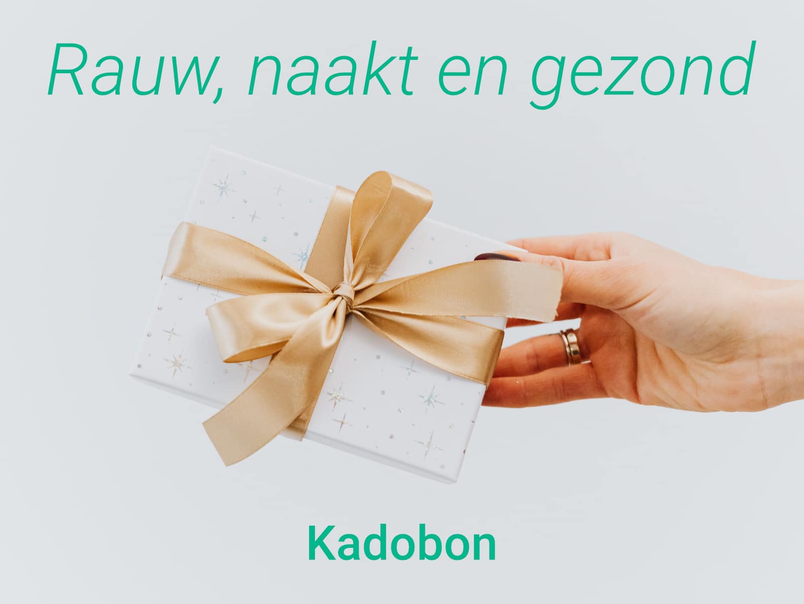 *Kadobon - Rauw Naakt en Gezond